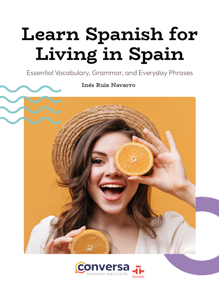 Apprendre l'espagnol pour vivre en Espagne eBook | Conversa Spanish Institute